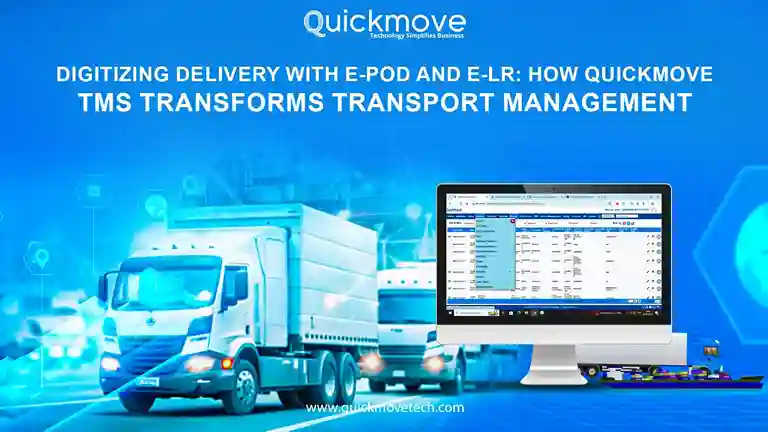 Digitizing Delivery with e-POD and e-LR: How QuickMove TMS Transforms Transport Management ...