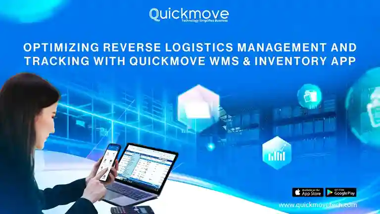 Optimizing Reverse Logistics Management and Tracking with QuickMove WMS ...