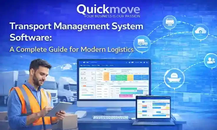 Transport Management System Software: A Complete Guide for Modern Logistics - QuickMove